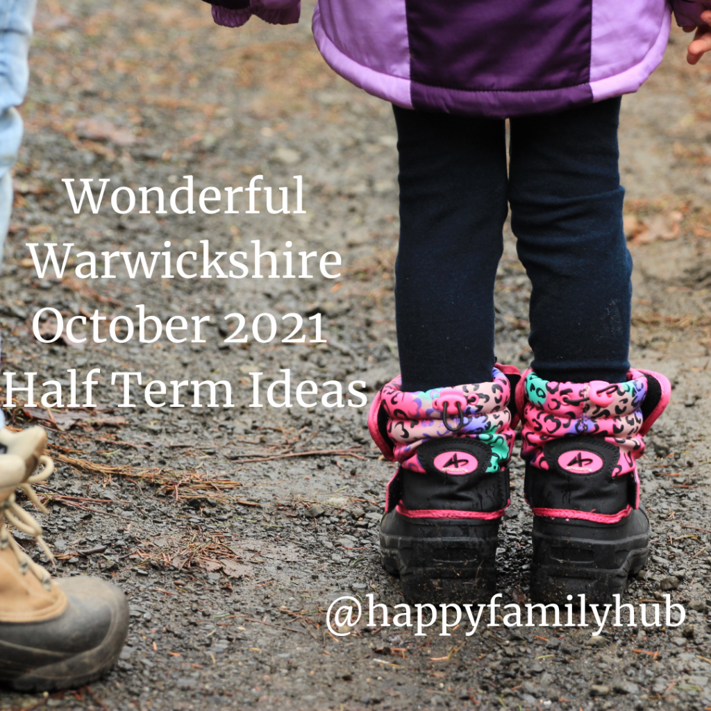 Wonderful Warwickshire October Half Term School Holidays 2021 Things wonderful-warwickshire-october-half-term-school-holidays-2021-things